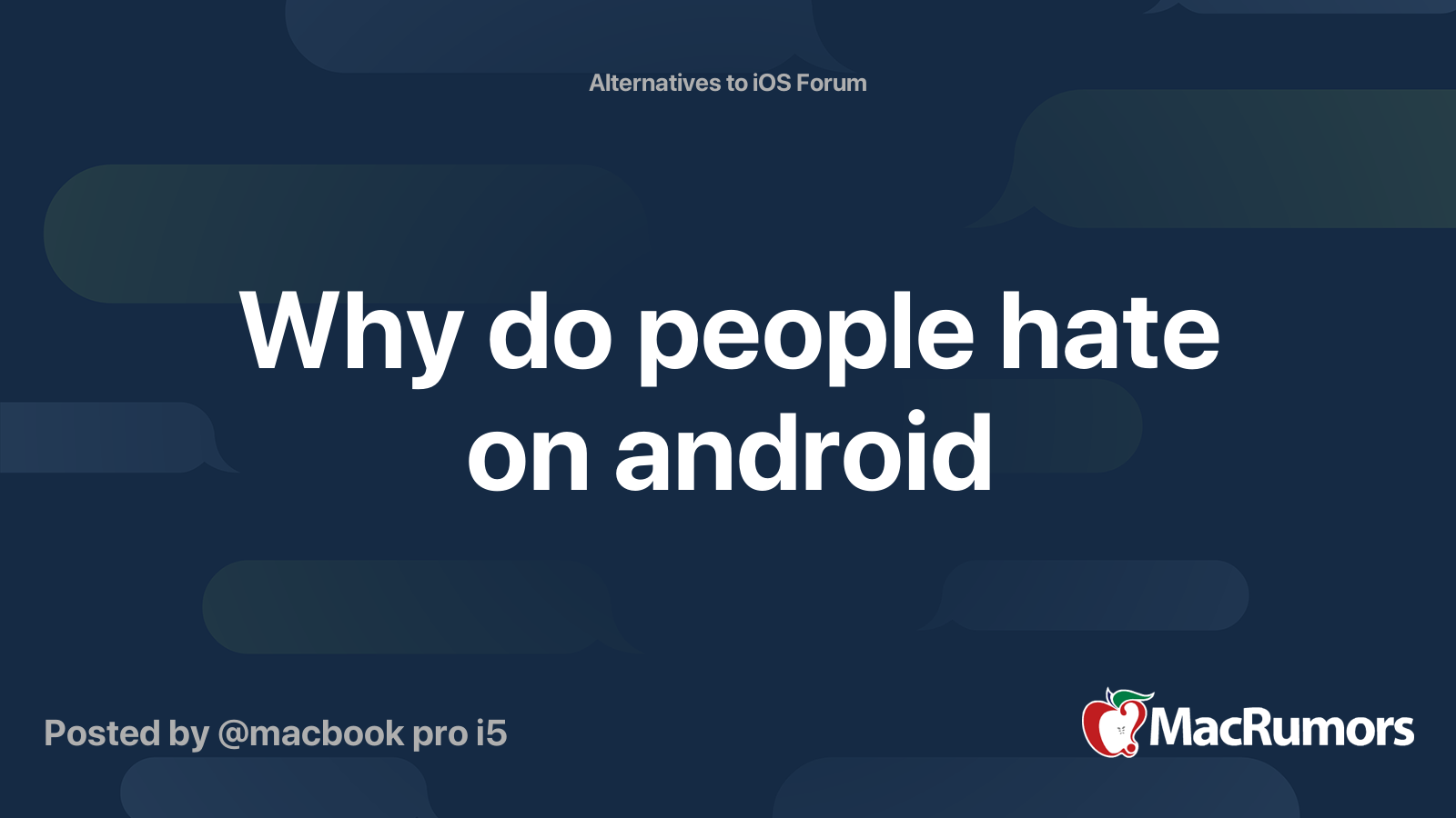 why-do-people-hate-on-android-macrumors-forums