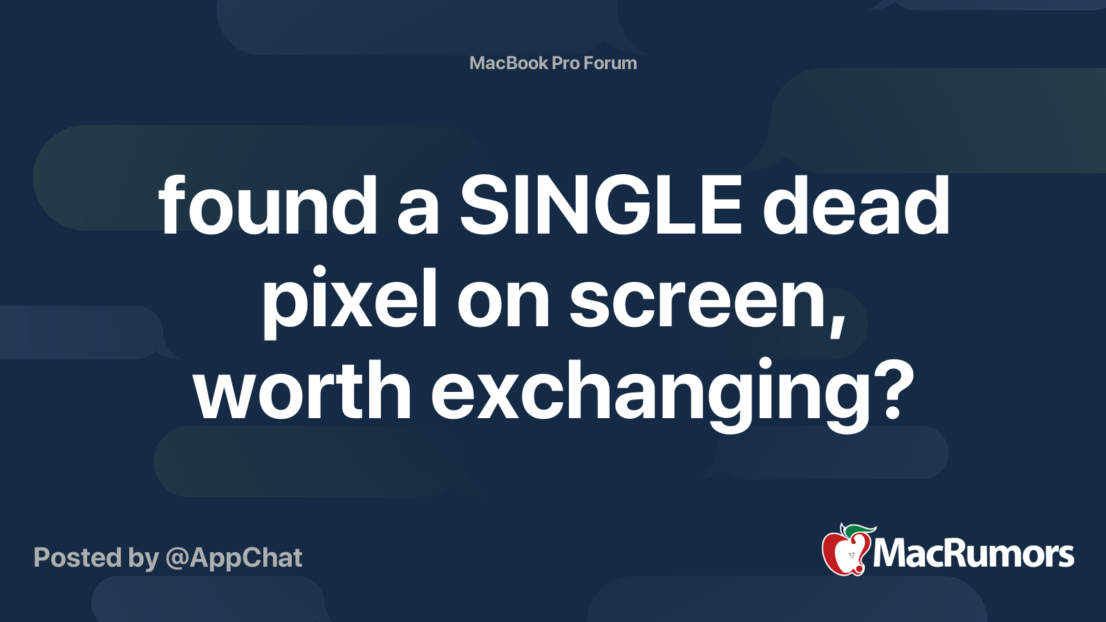 found a SINGLE dead pixel on screen, worth exchanging? | MacRumors Forums