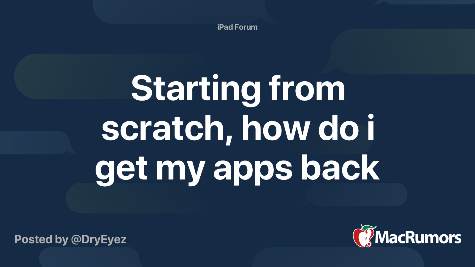 Starting from scratch, how do i get my apps back | MacRumors Forums