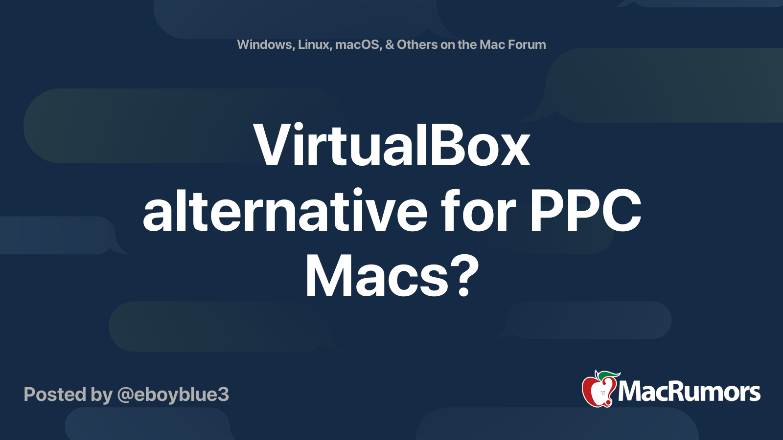 VirtualBox alternative for PPC Macs? | MacRumors Forums