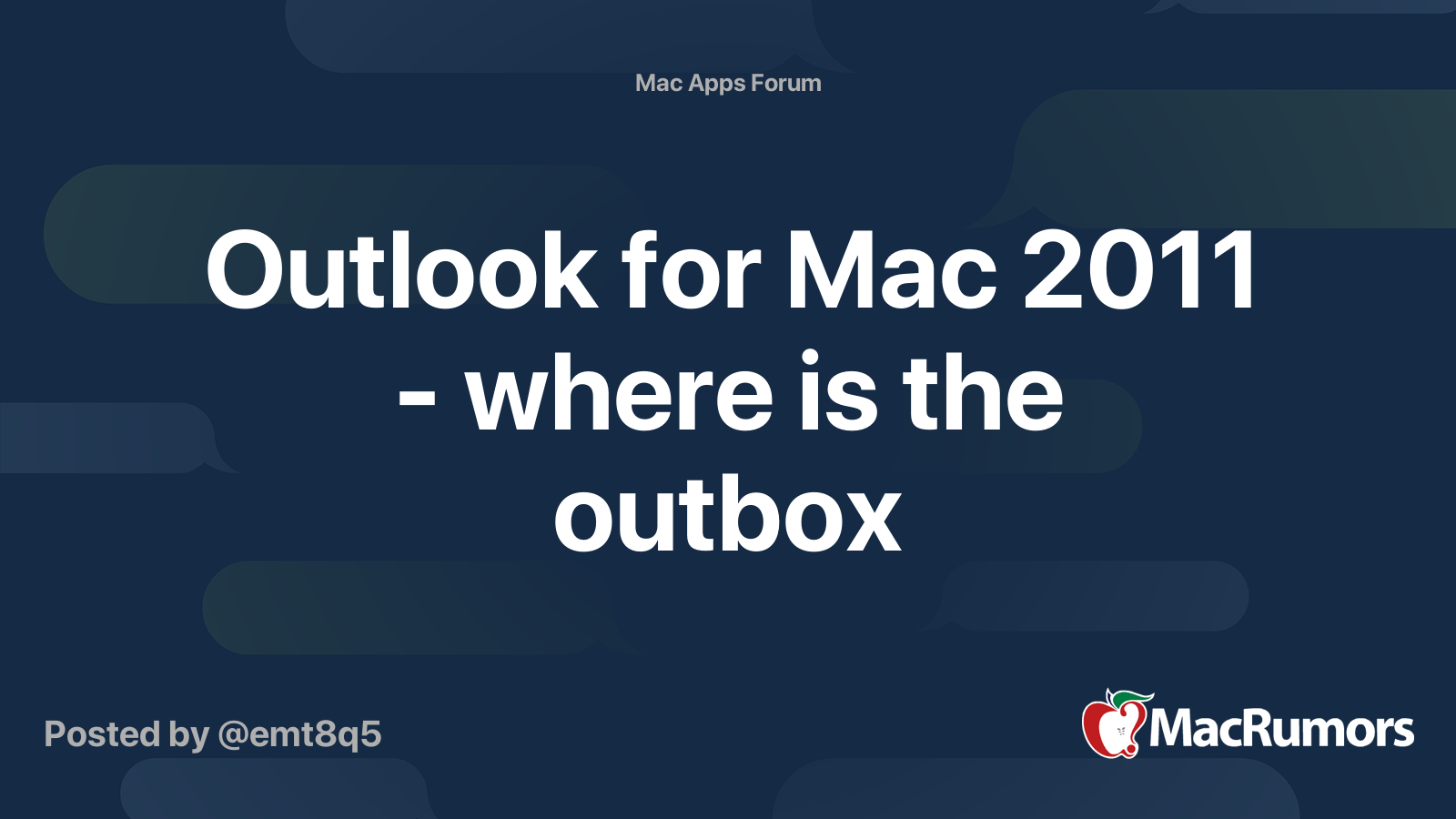 Outlook for Mac 2011 - where is the outbox | MacRumors Forums