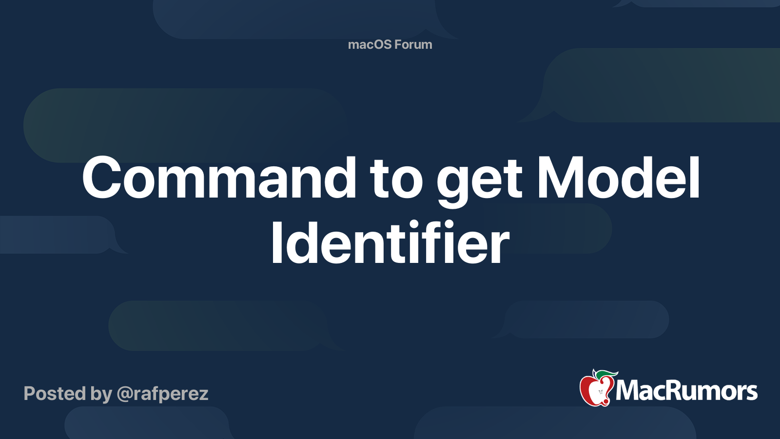 Command to get Model Identifier | MacRumors Forums