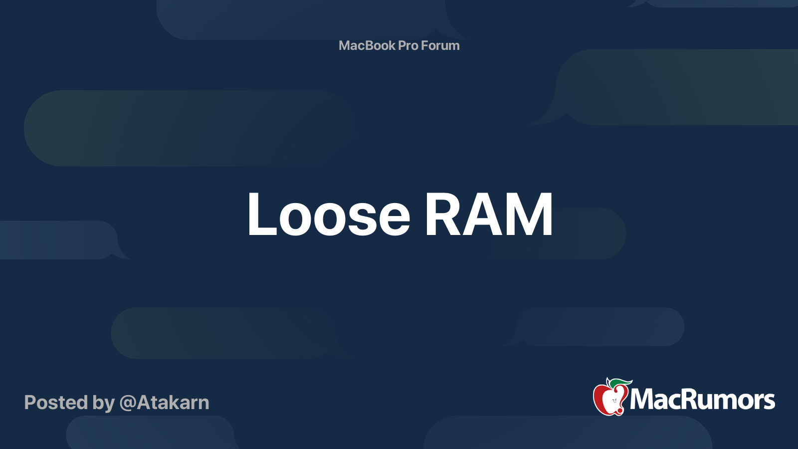 Loose RAM | MacRumors Forums