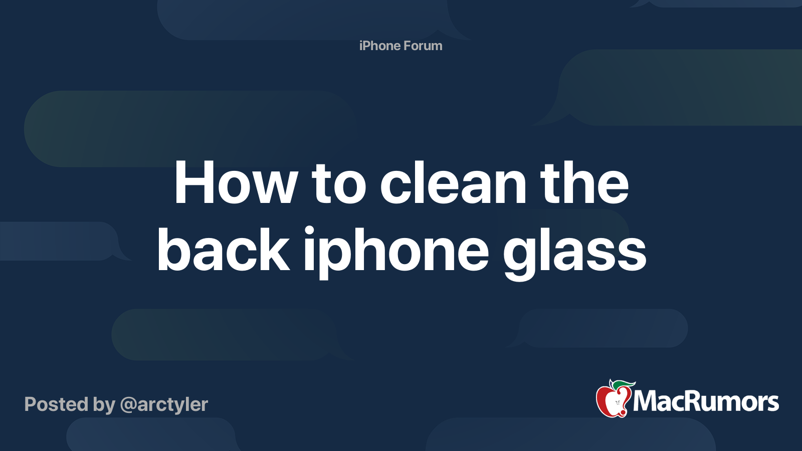 How to clean the back iphone glass | MacRumors Forums
