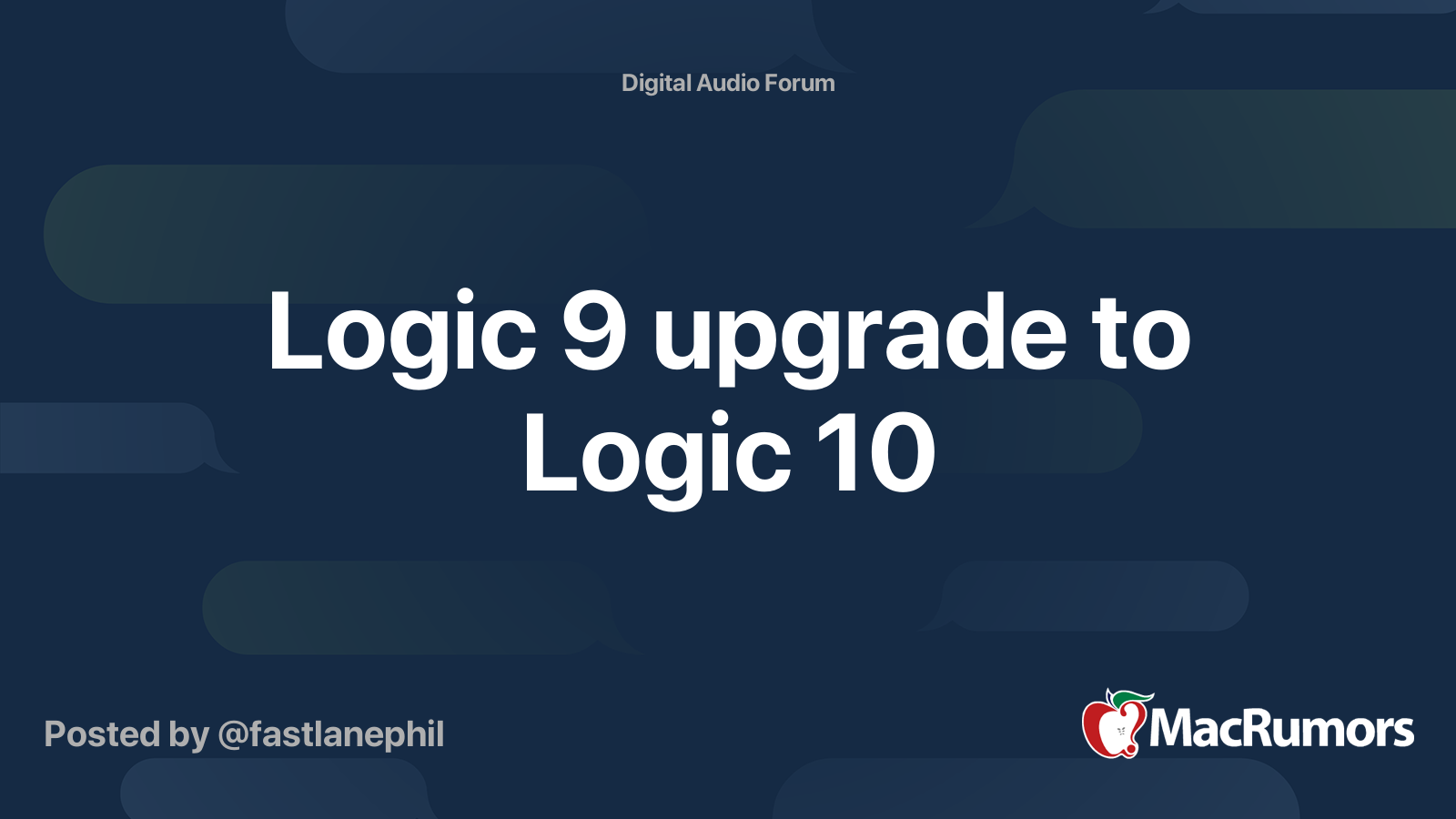 Logic 9 upgrade to Logic 10 | MacRumors Forums
