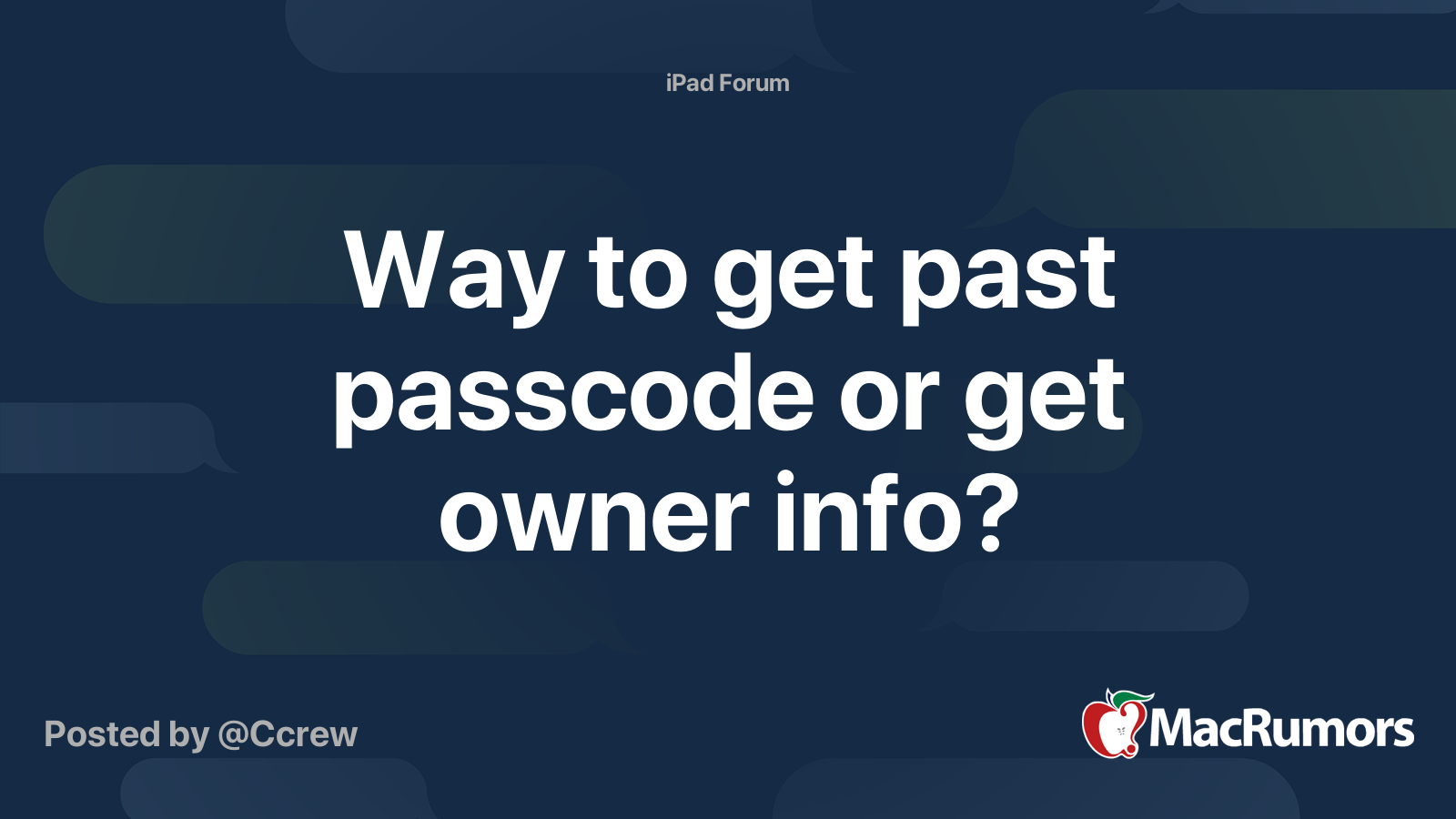 Way to get past passcode or get owner info? | MacRumors Forums
