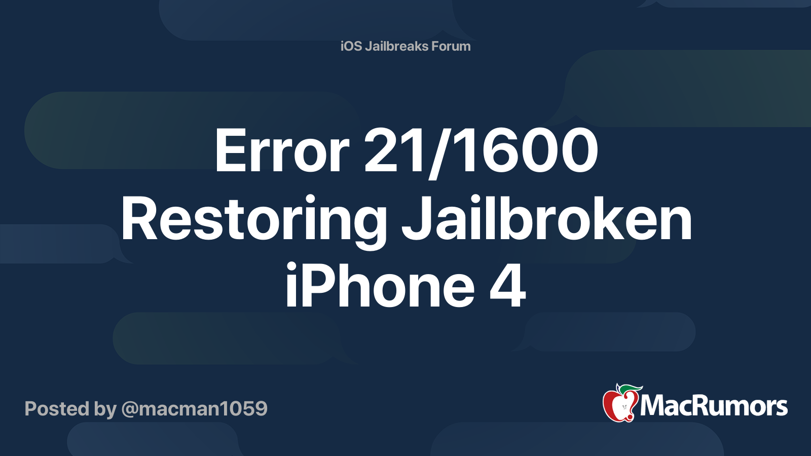 Error 21/1600 Restoring Jailbroken iPhone 4 | MacRumors Forums