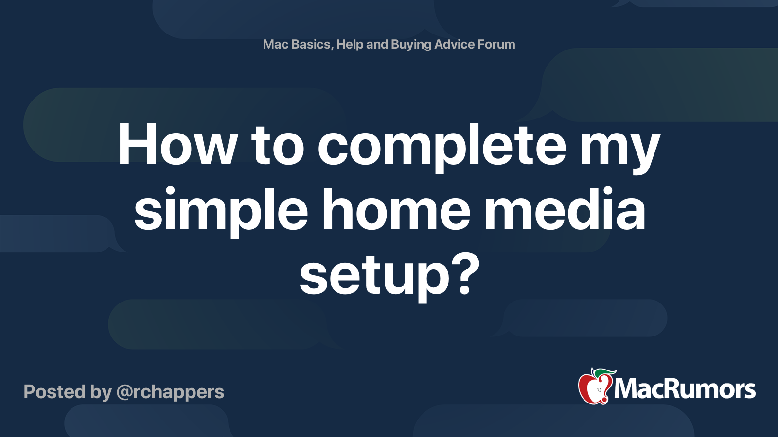 How to complete my simple home media setup? | MacRumors Forums