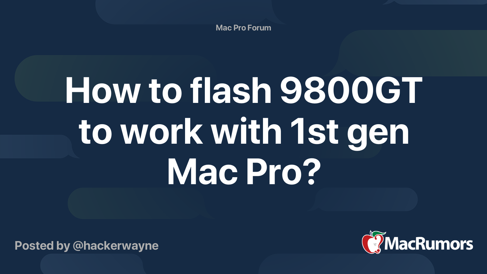 How to flash 9800GT to work with 1st gen Mac Pro? | MacRumors Forums