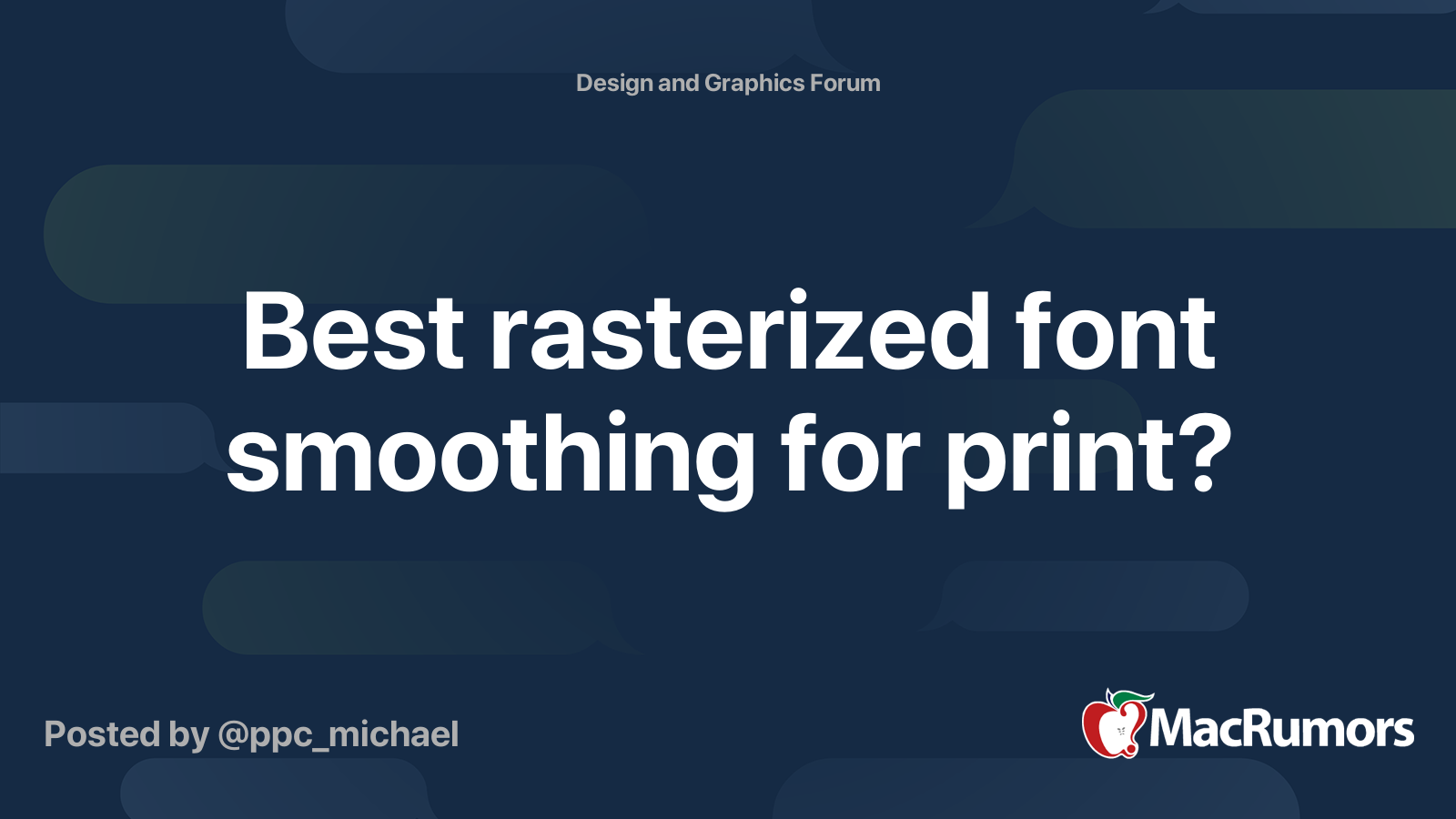 Best rasterized font smoothing for print? | MacRumors Forums