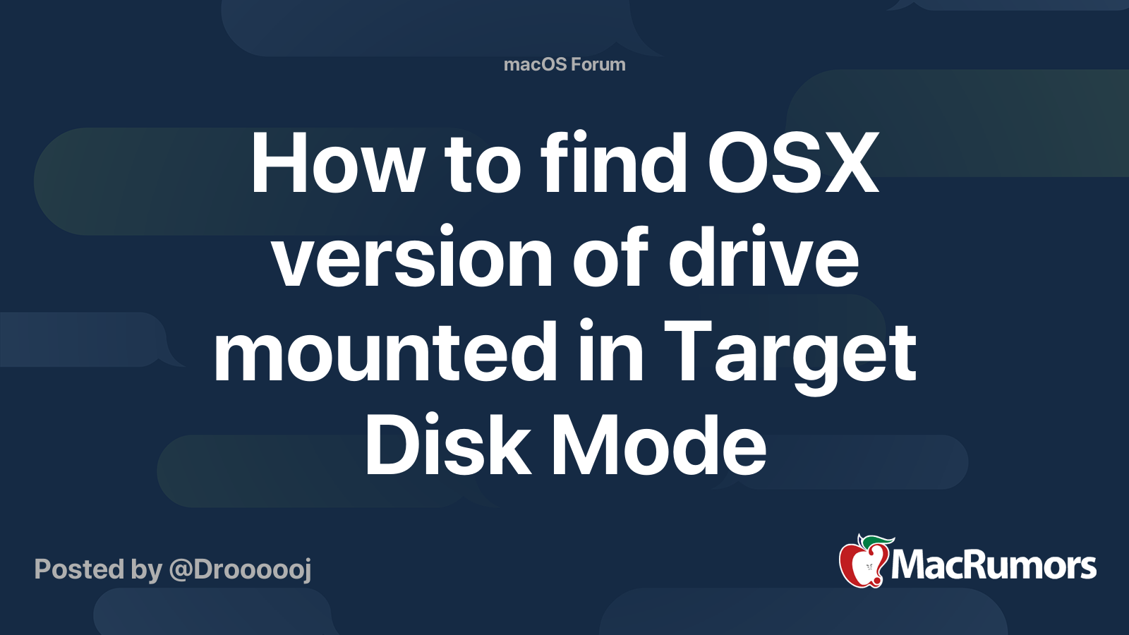How to find OSX version of drive mounted in Target Disk Mode | MacRumors Forums