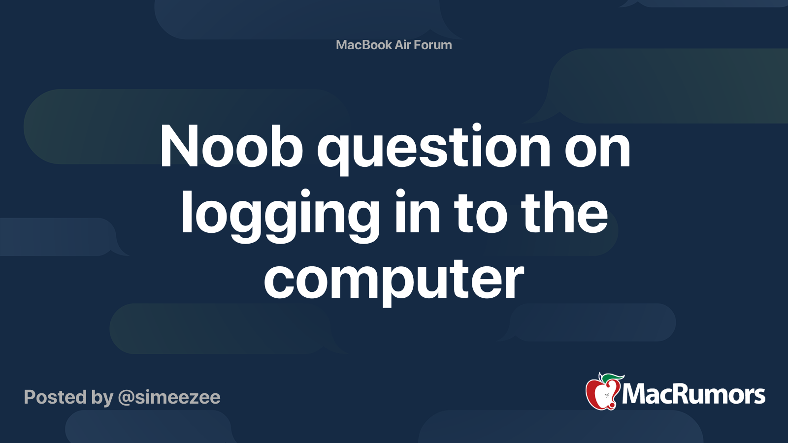 Noob question on logging in to the computer | MacRumors Forums