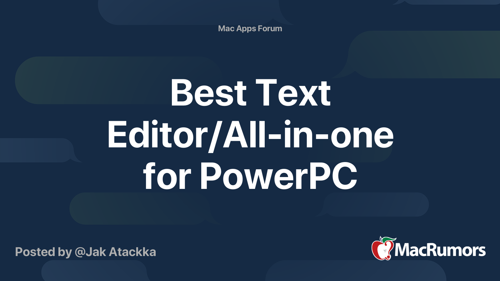 Best Text Editor/All-in-one for PowerPC | MacRumors Forums