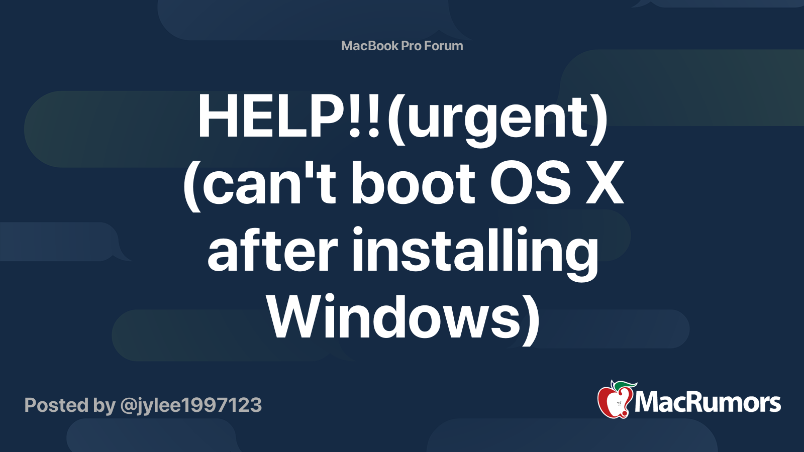 HELP!!(urgent) (can't boot OS X after installing Windows) | MacRumors Forums