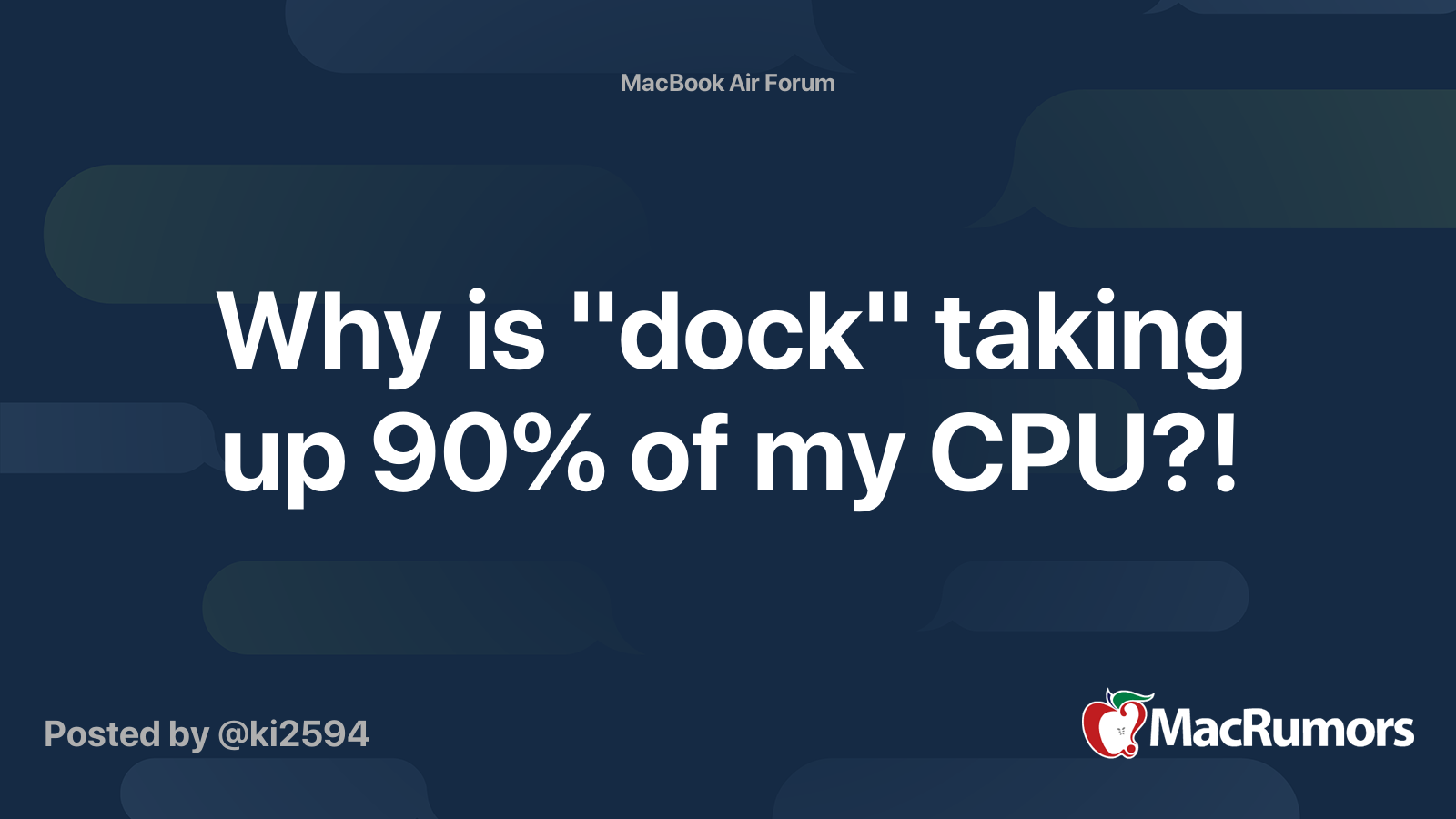 Why is "dock" taking up 90% of my CPU?! | MacRumors Forums