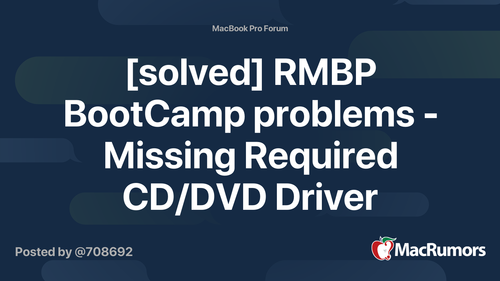 [solved] RMBP BootCamp problems - Missing Required CD/DVD Driver | MacRumors Forums