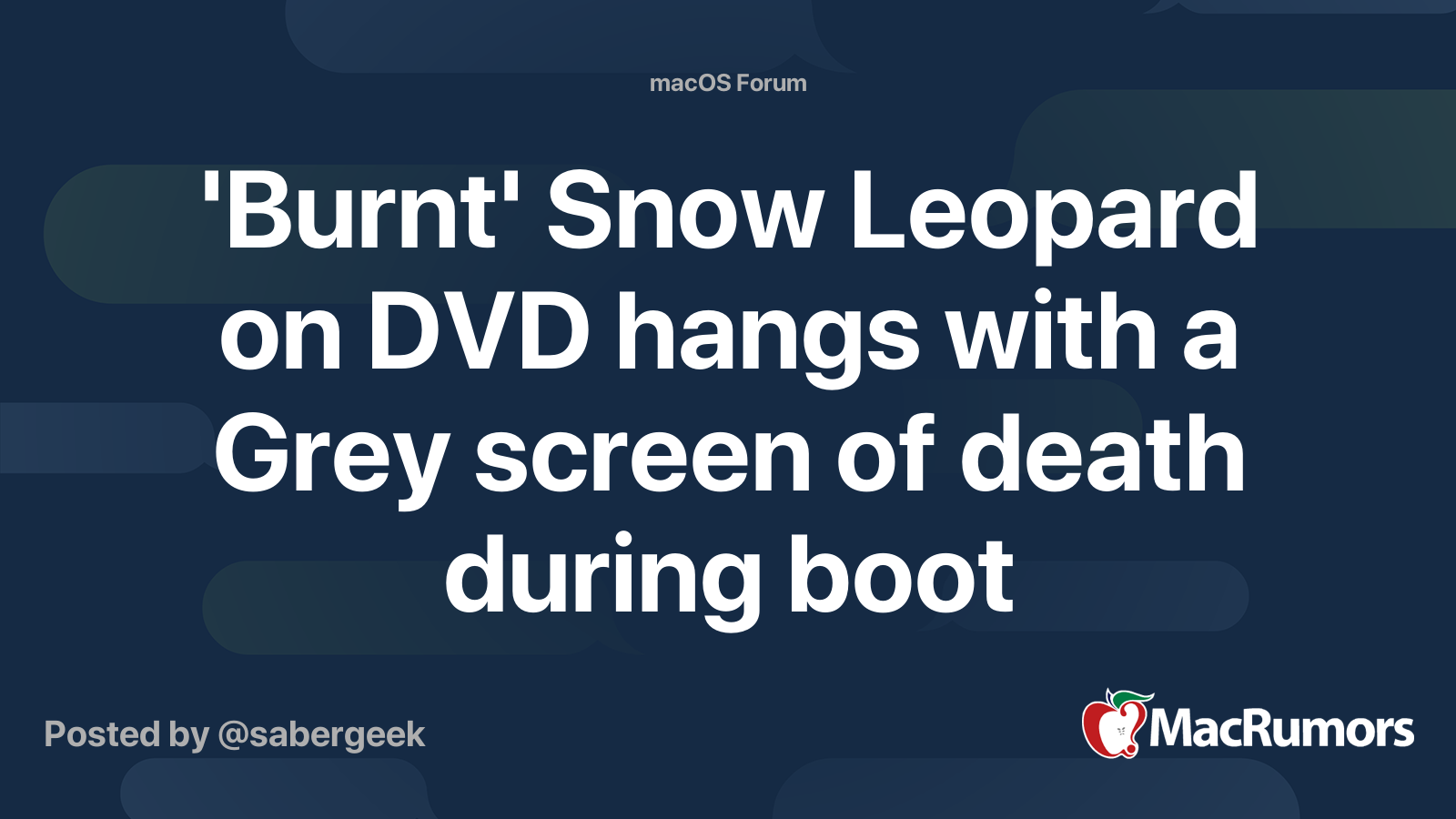 'Burnt' Snow Leopard on DVD hangs with a Grey screen of death during boot | MacRumors Forums