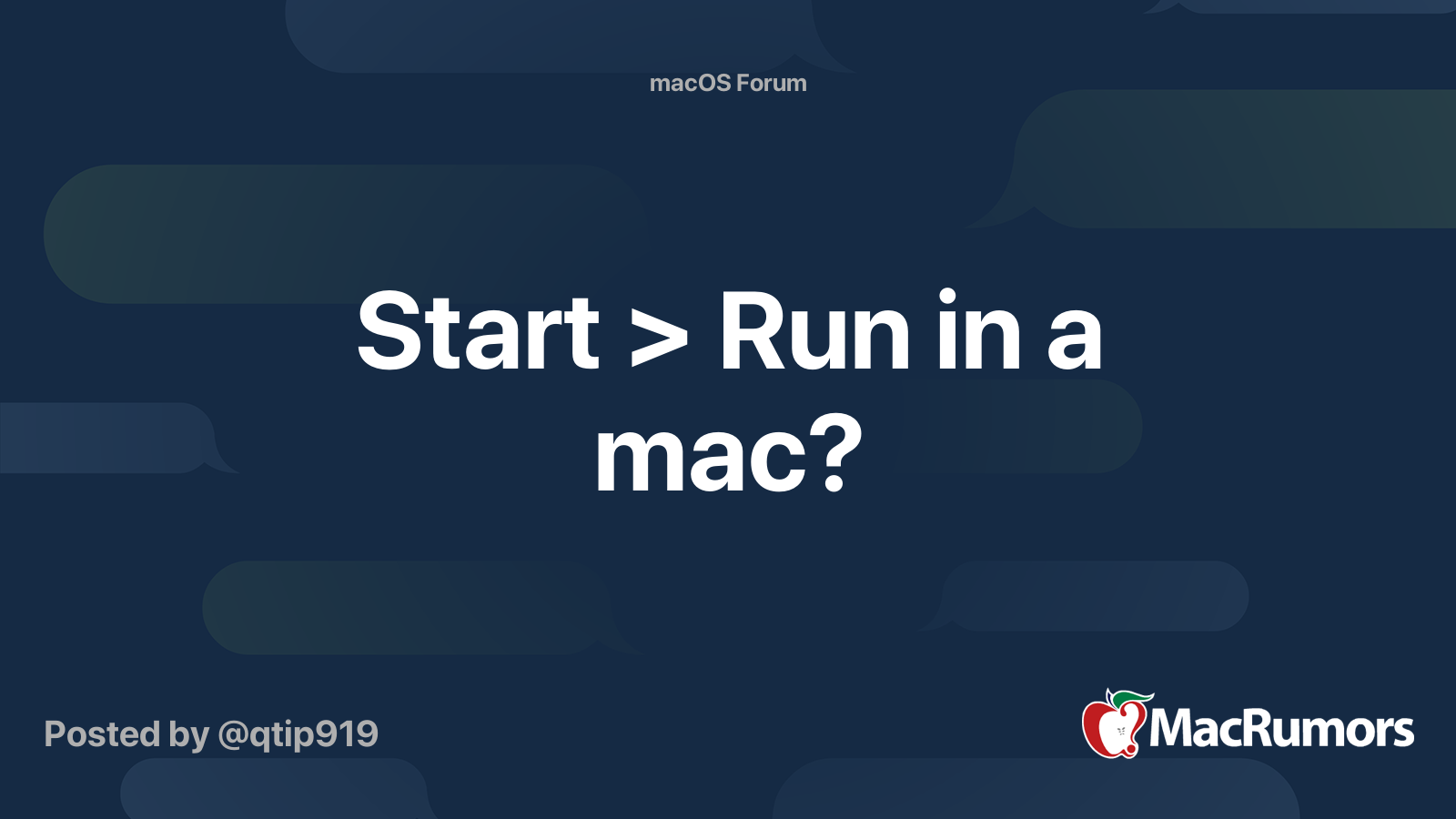 Start > Run in a mac? | MacRumors Forums