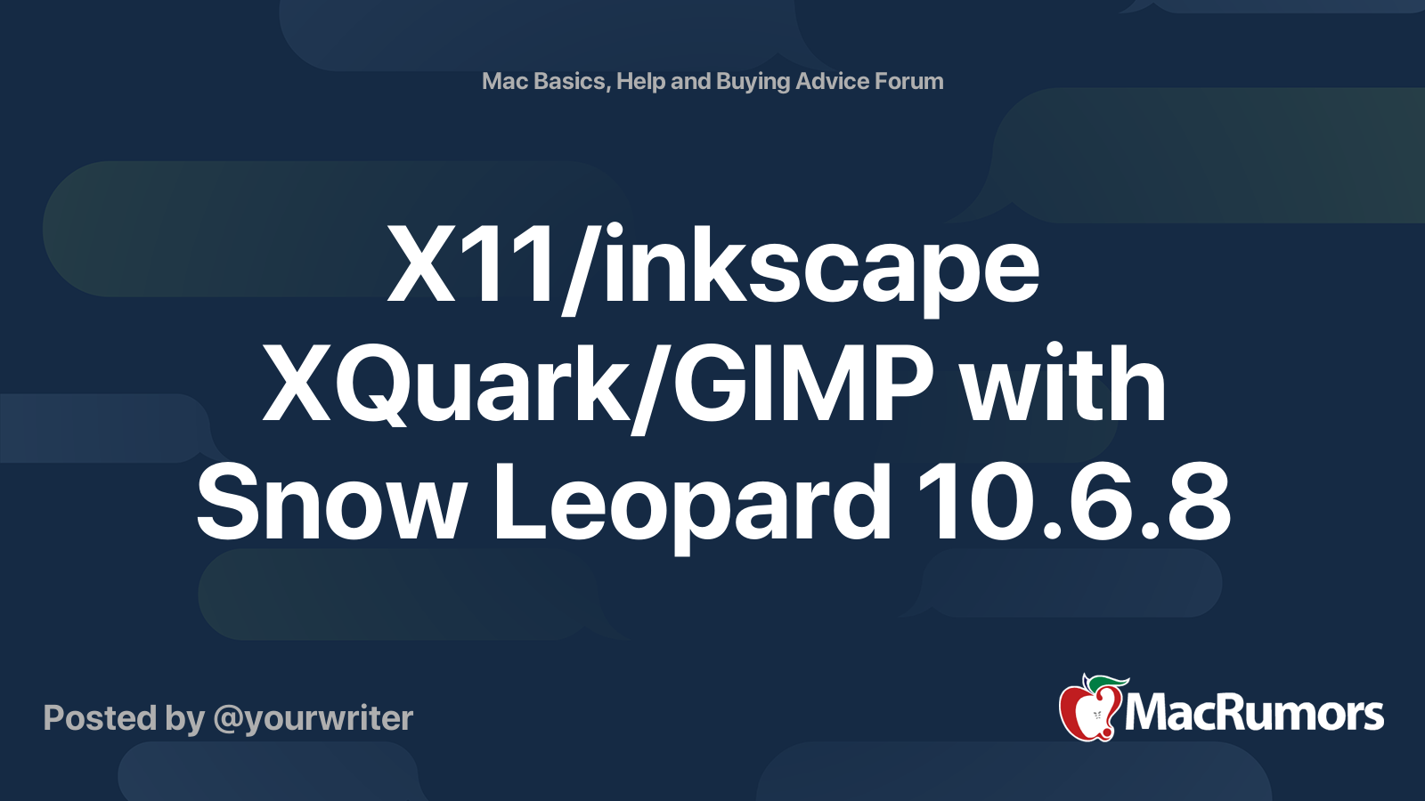 X11/inkscape XQuark/GIMP with Snow Leopard 10.6.8 | MacRumors Forums