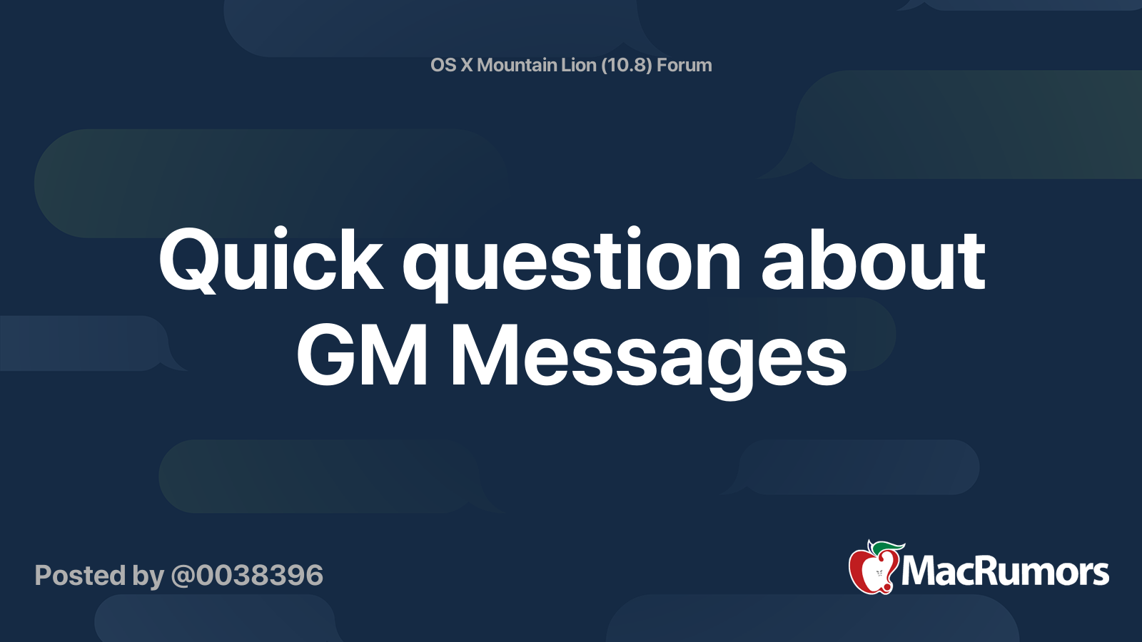 Quick question about GM Messages | MacRumors Forums