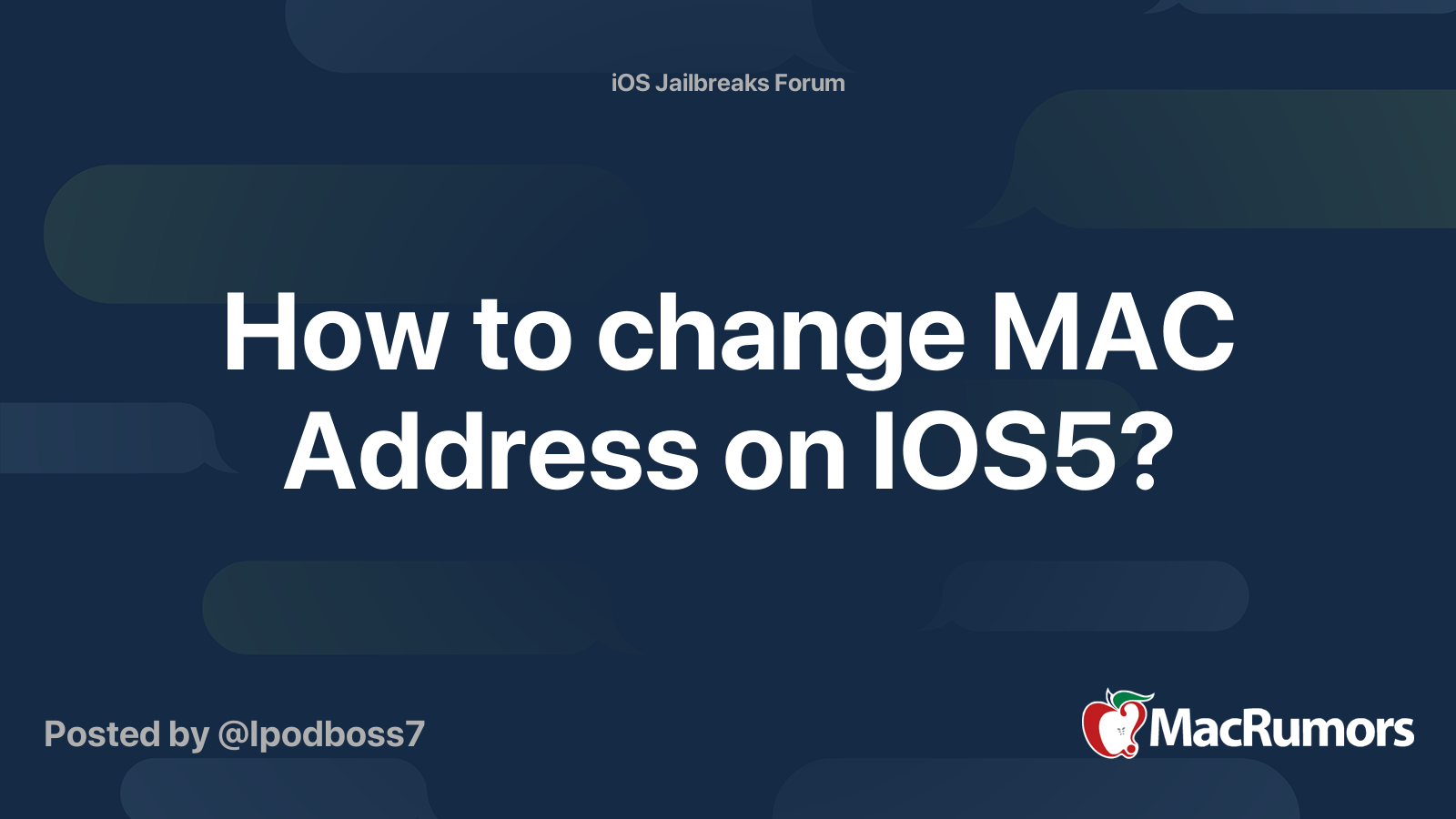 How to change MAC Address on IOS5? | MacRumors Forums