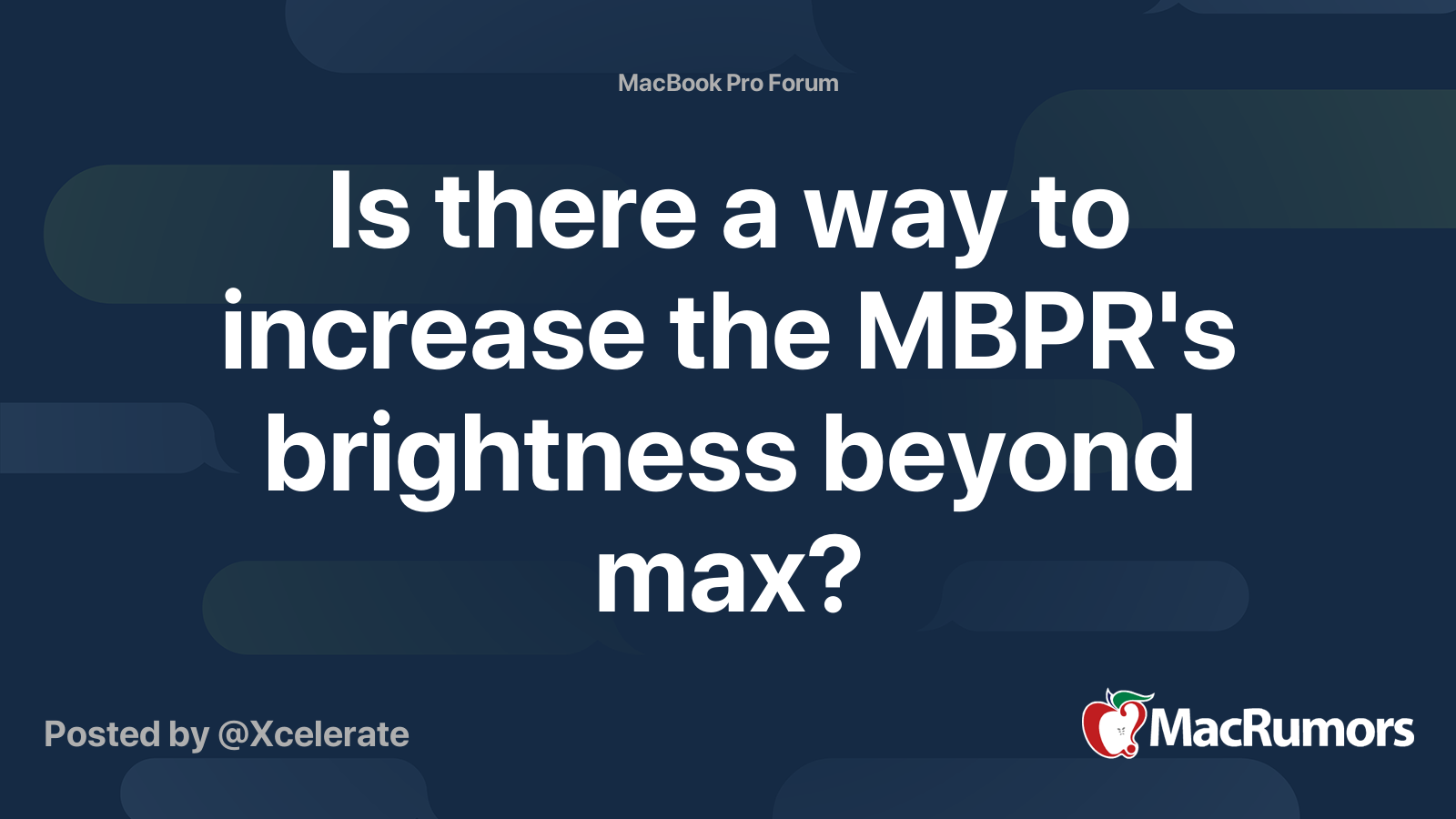Is there a way to increase the MBPR's brightness beyond max? | MacRumors Forums