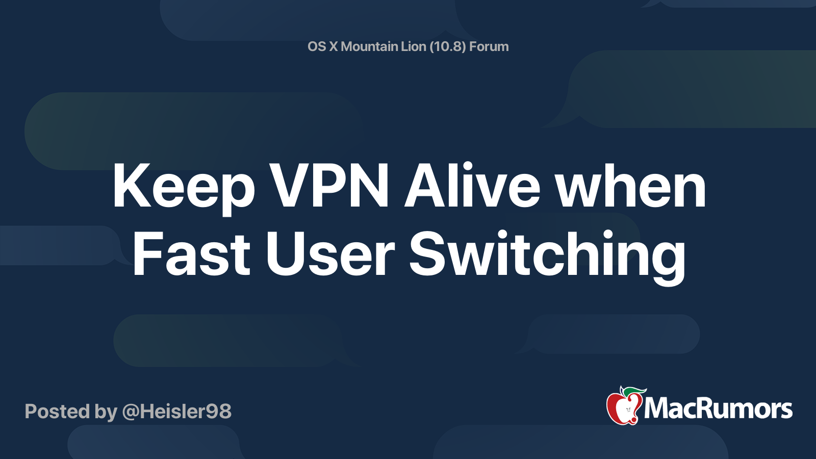 Keep VPN Alive when Fast User Switching | MacRumors Forums