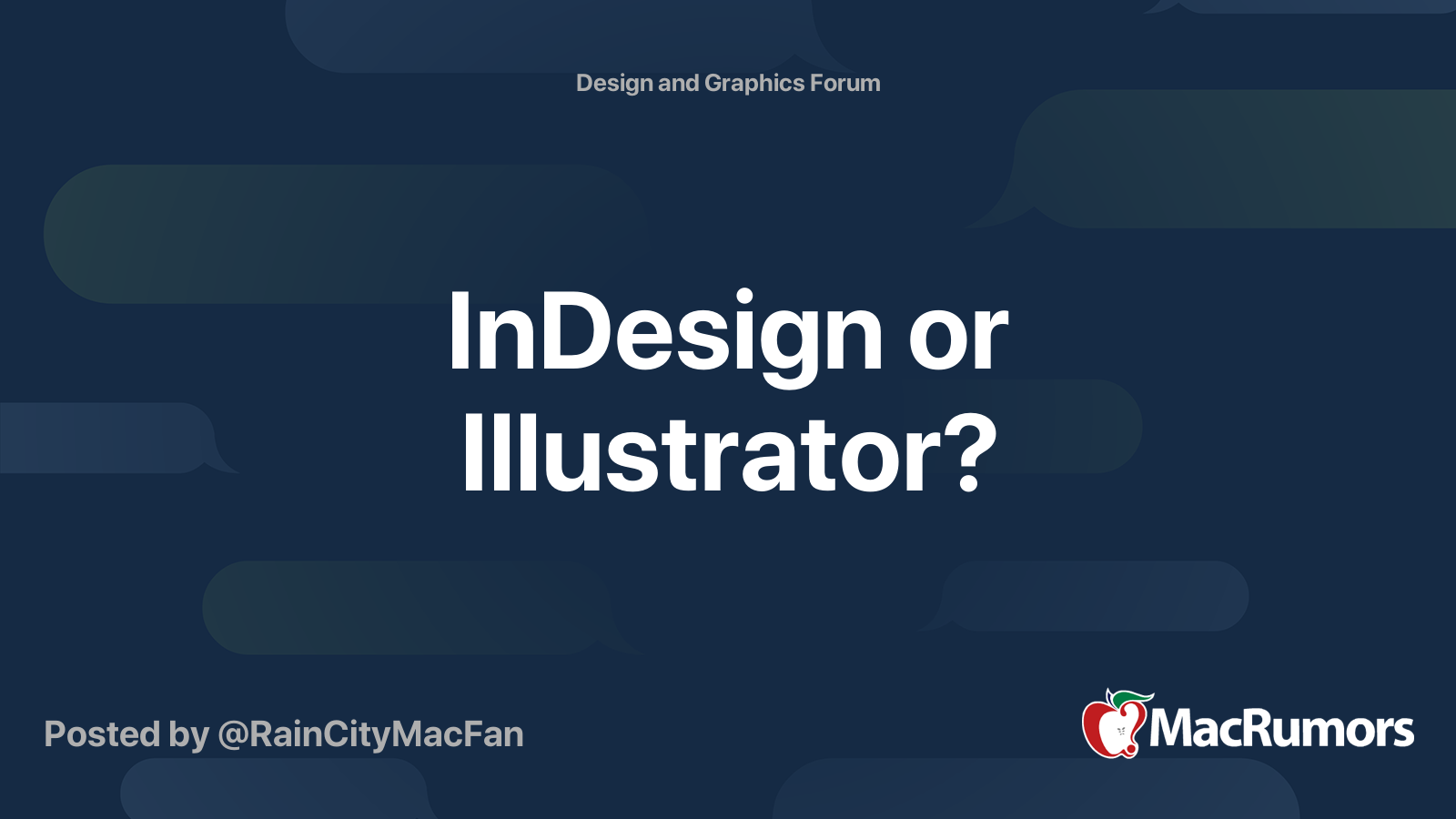 InDesign or Illustrator? | MacRumors Forums