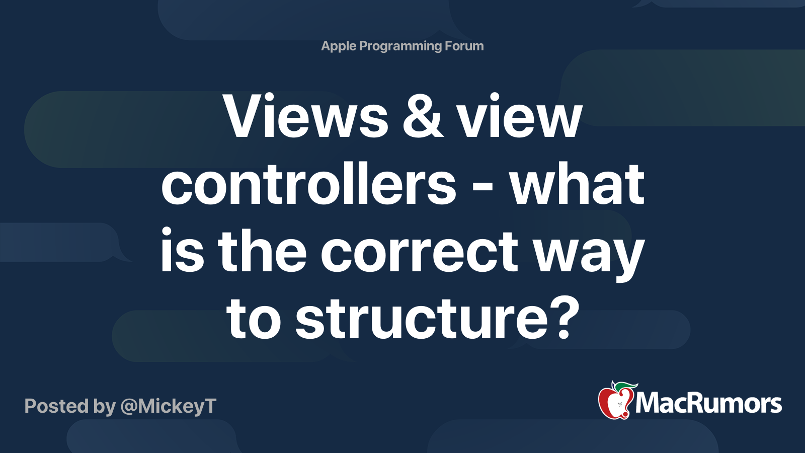Views & view controllers - what is the correct way to structure? | MacRumors Forums