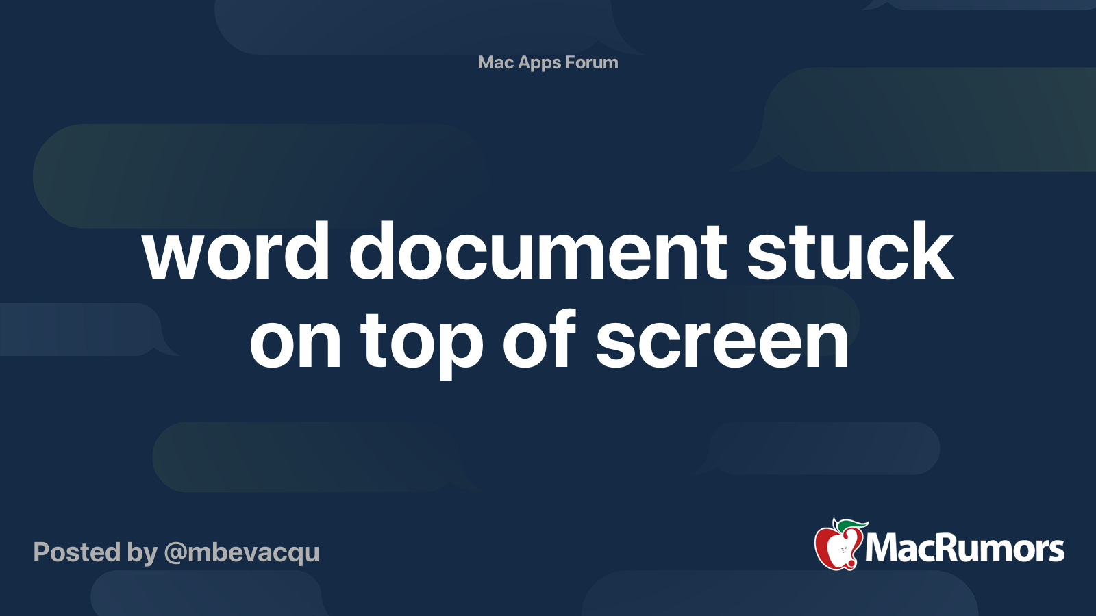 word document stuck on top of screen | MacRumors Forums