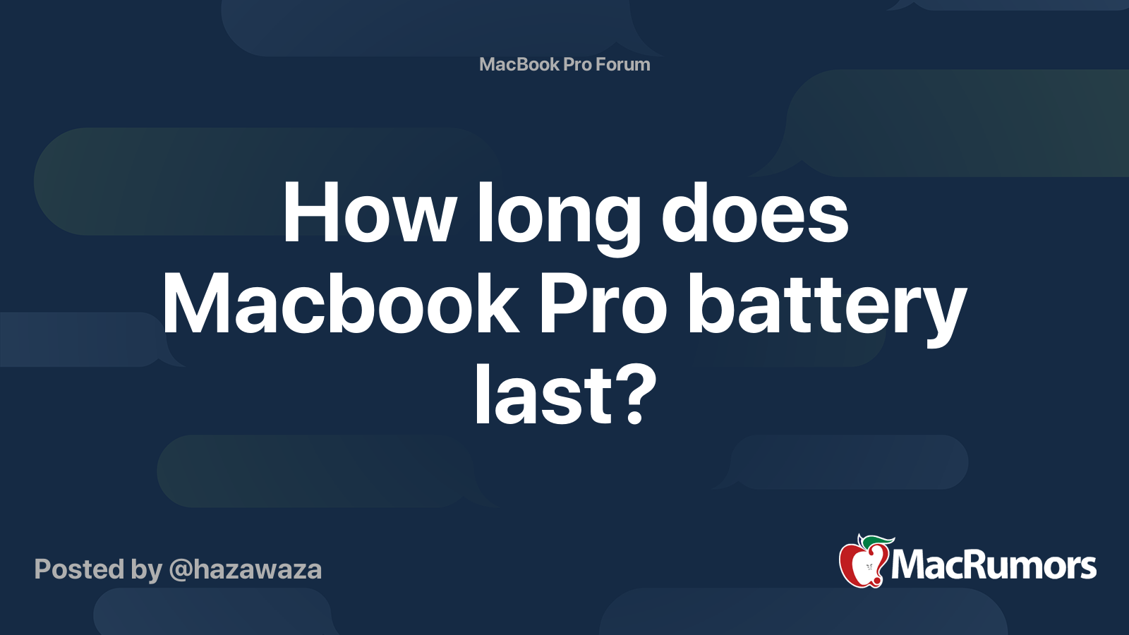 How long does Macbook Pro battery last? | MacRumors Forums