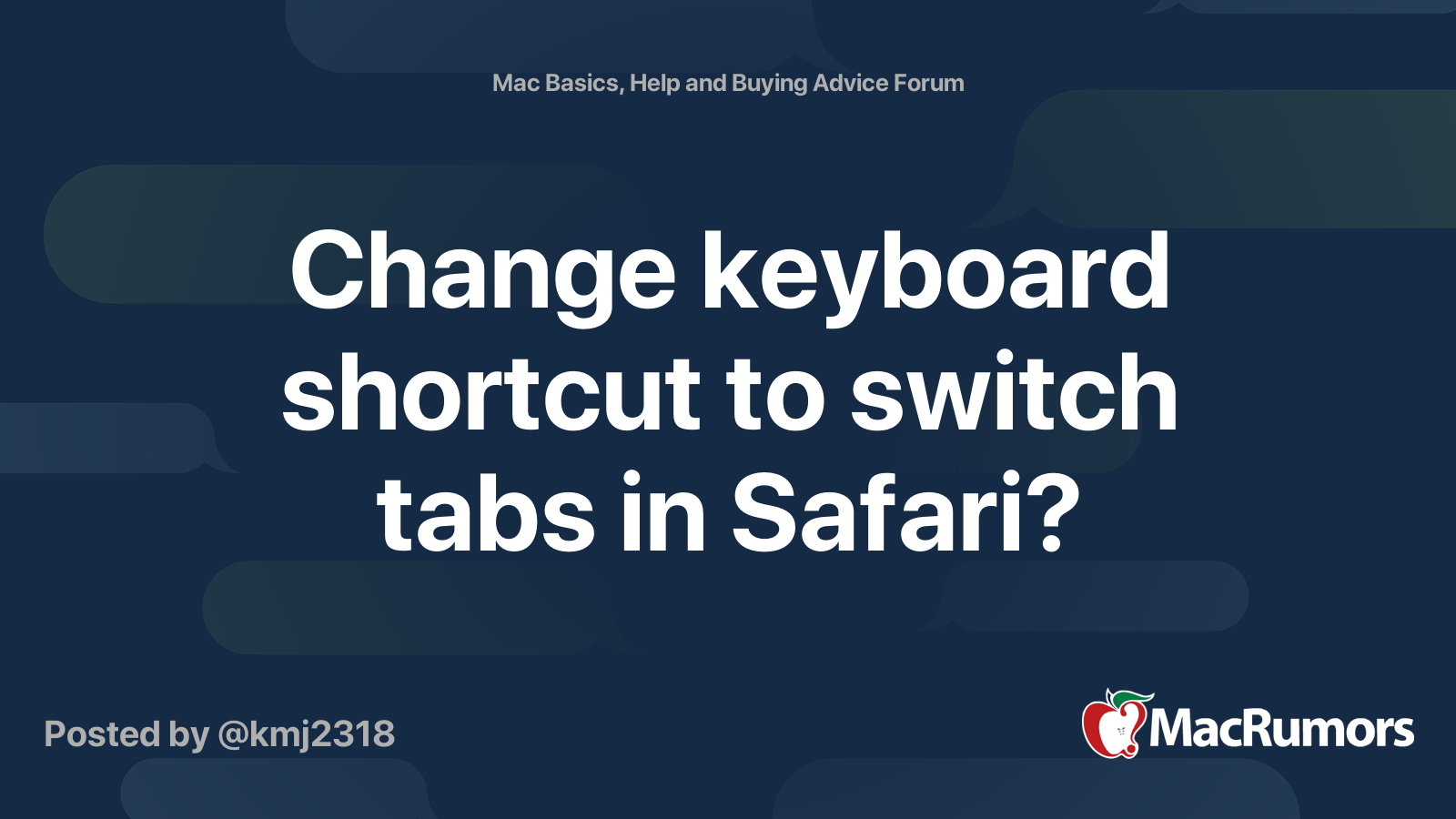 Change keyboard shortcut to switch tabs in Safari? | MacRumors Forums
