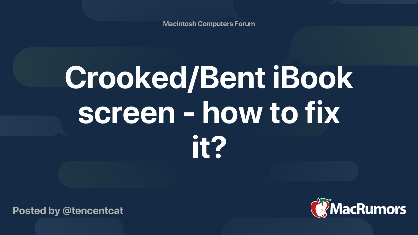Crooked/Bent iBook screen - how to fix it? | MacRumors Forums