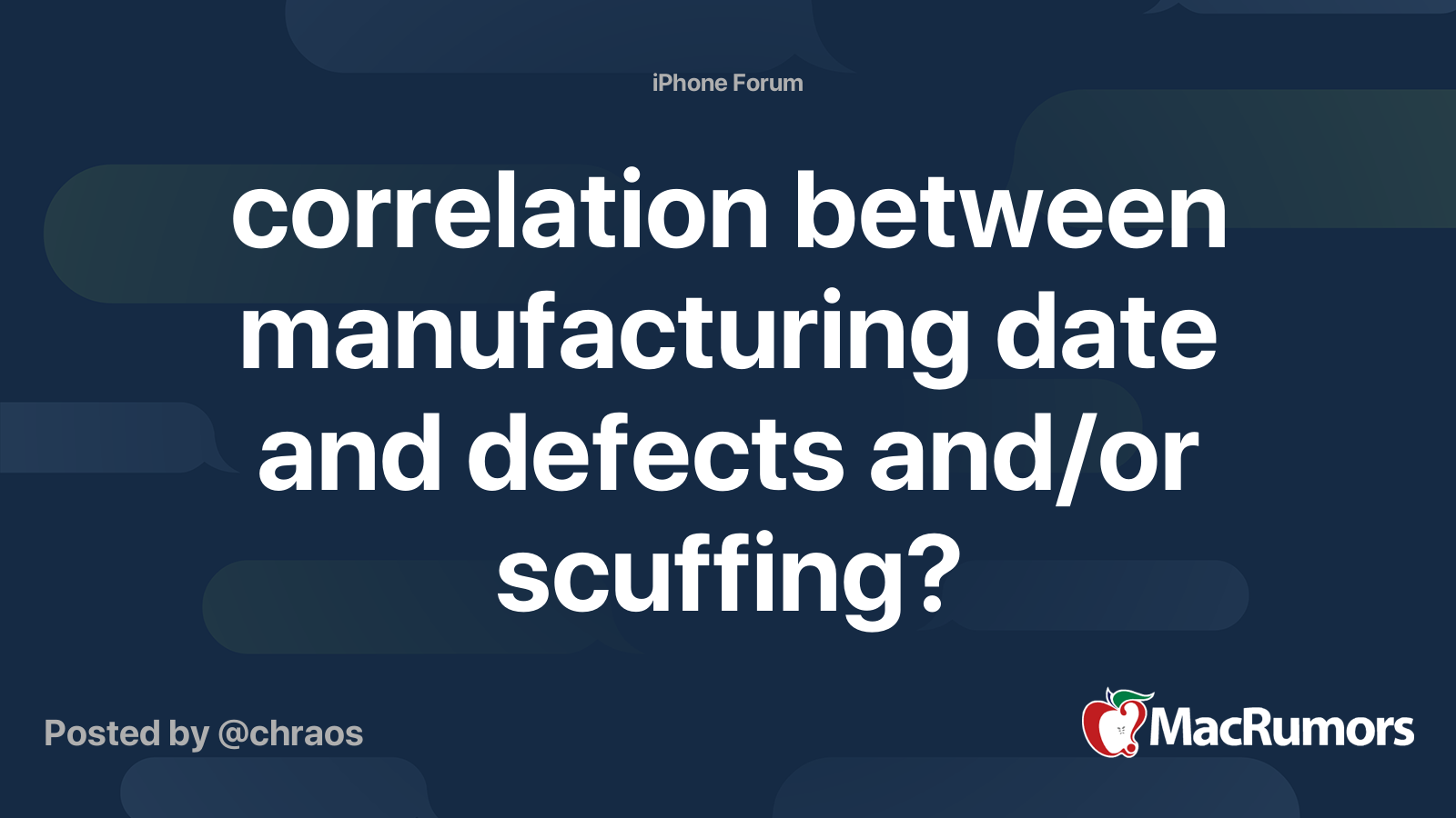 correlation between manufacturing date and defects and/or scuffing? | MacRumors Forums