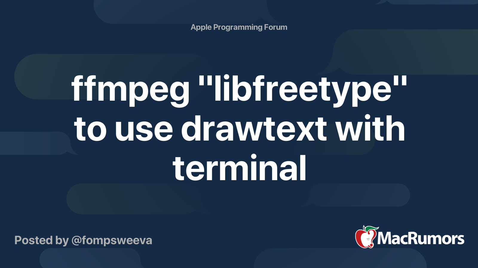 ffmpeg "libfreetype" to use drawtext with terminal | MacRumors Forums