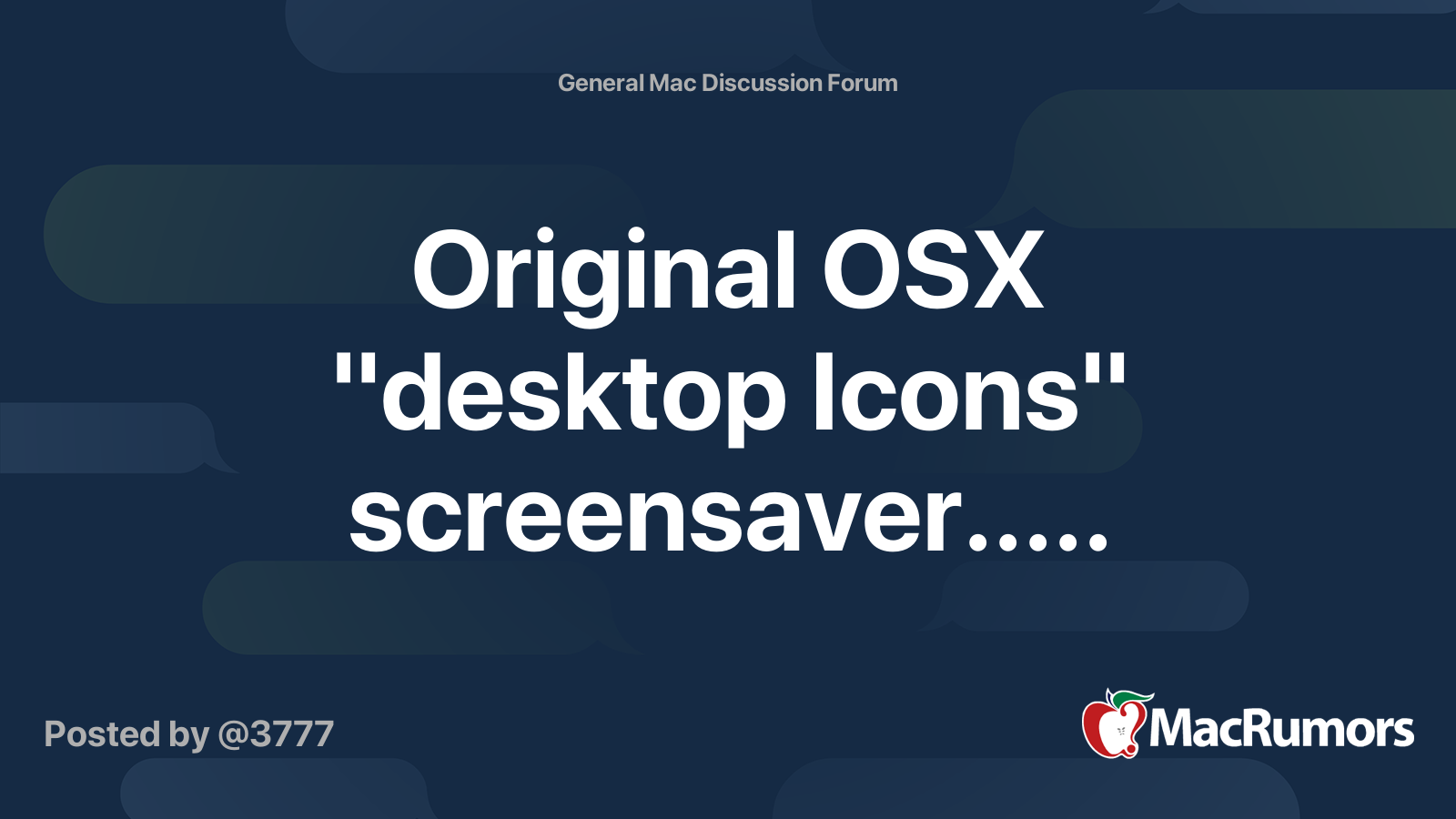 Original OSX "desktop Icons" screensaver..... | MacRumors Forums
