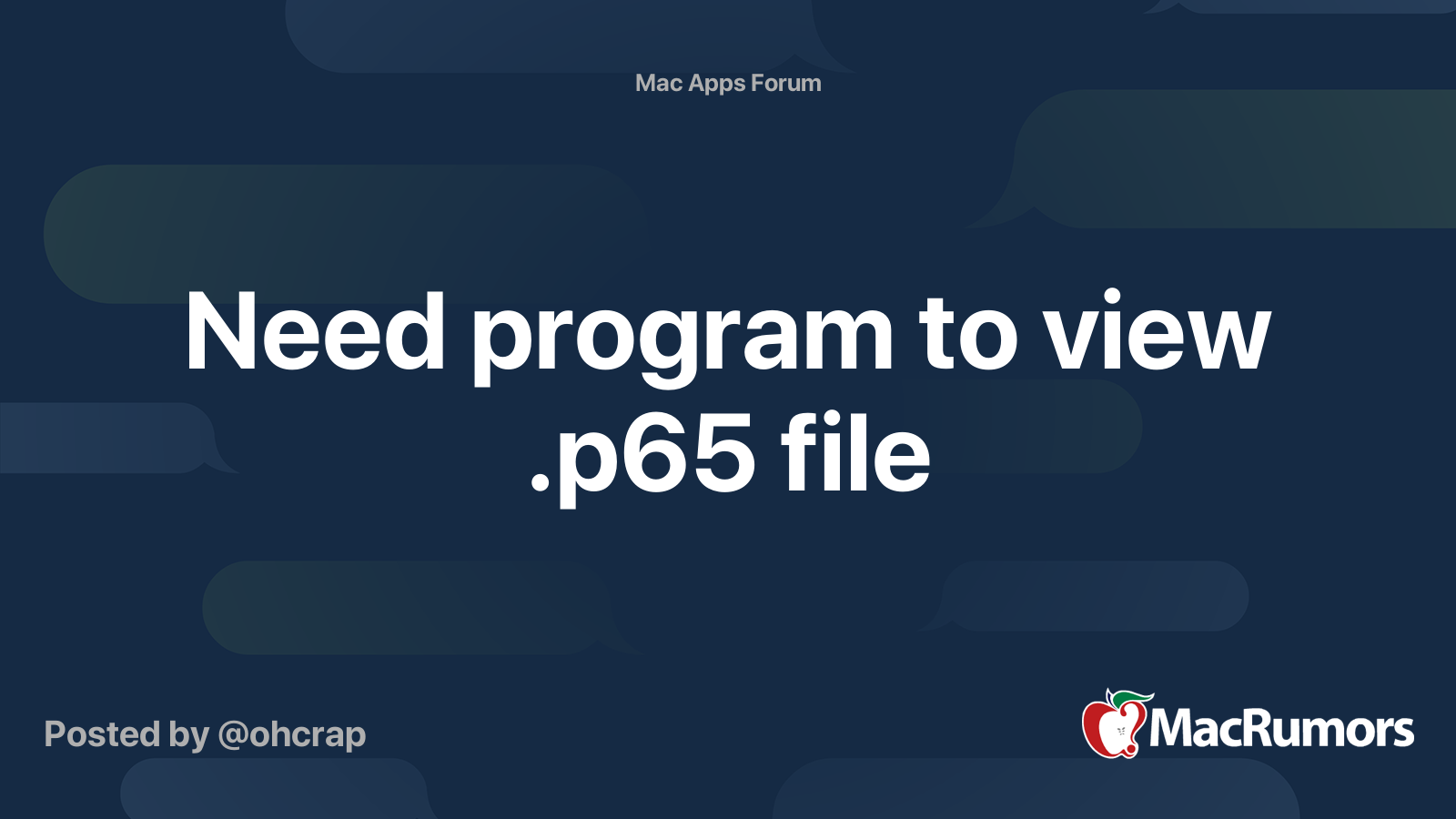 Need program to view .p65 file | MacRumors Forums