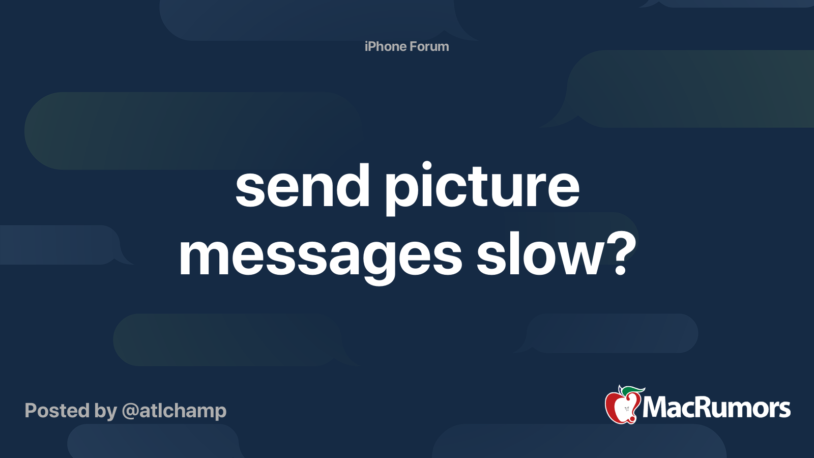 send picture messages slow? | MacRumors Forums