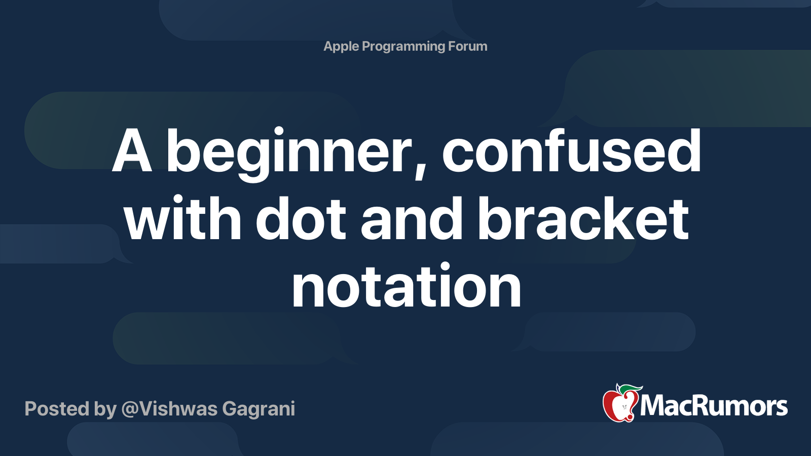 A beginner, confused with dot and bracket notation | MacRumors Forums