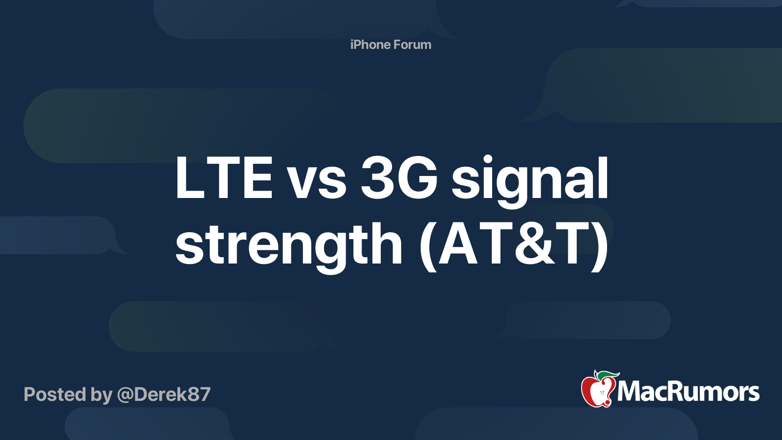 LTE vs 3G signal strength (AT&T) | MacRumors Forums