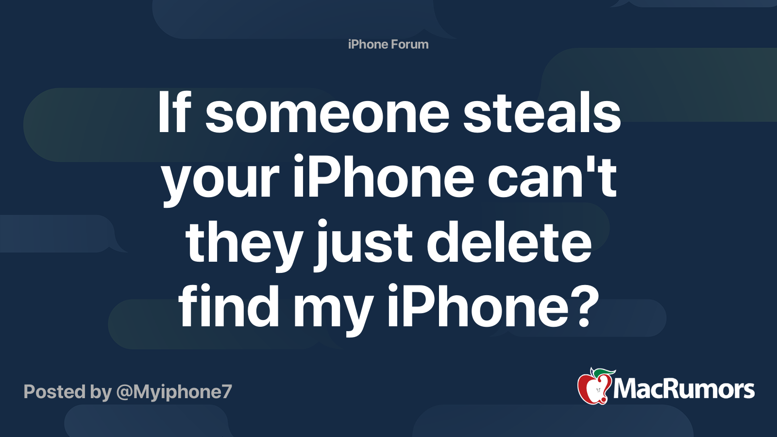 If someone steals your iPhone can't they just delete find my iPhone ...