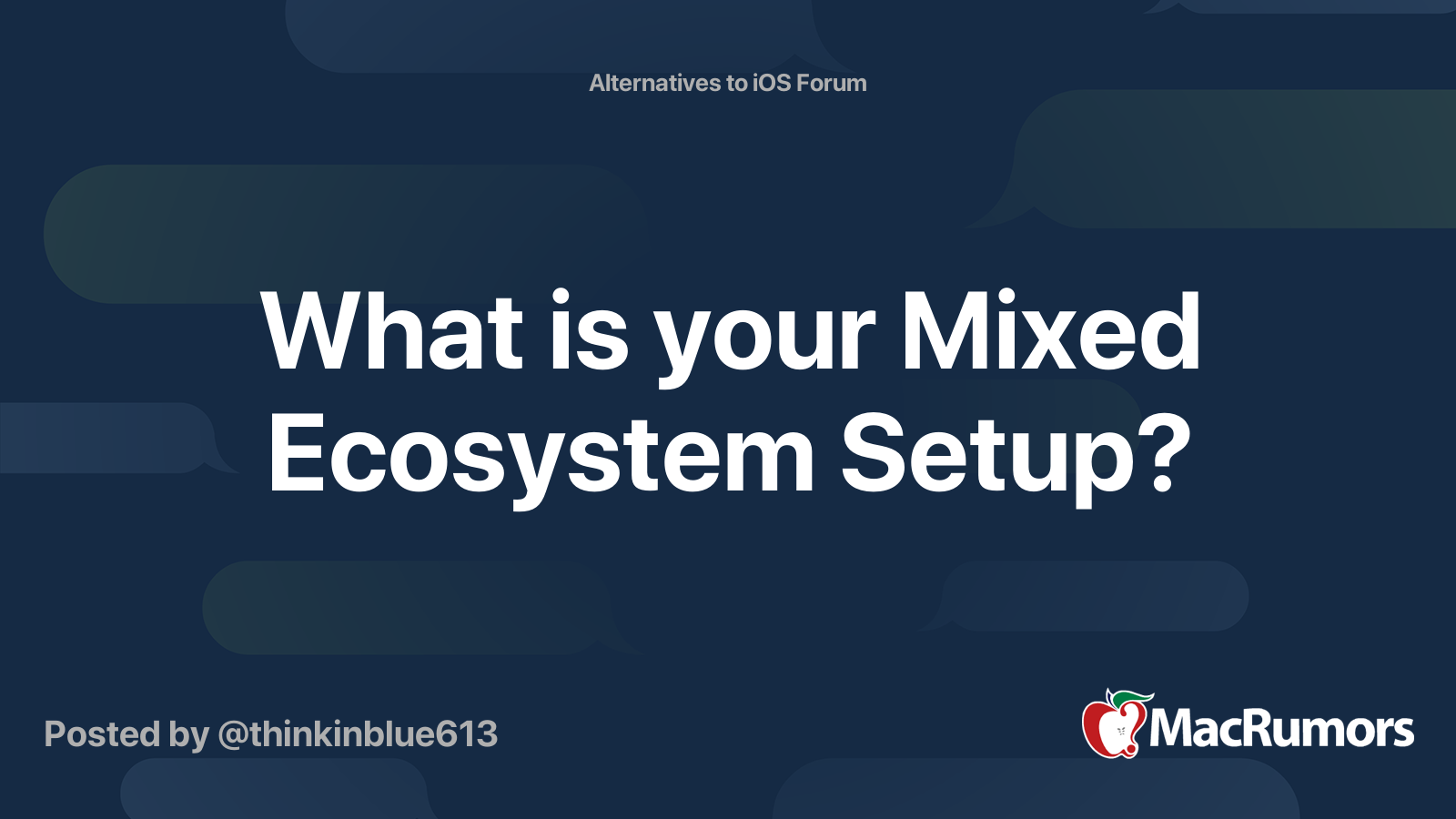 What is your Mixed Ecosystem Setup? | MacRumors Forums