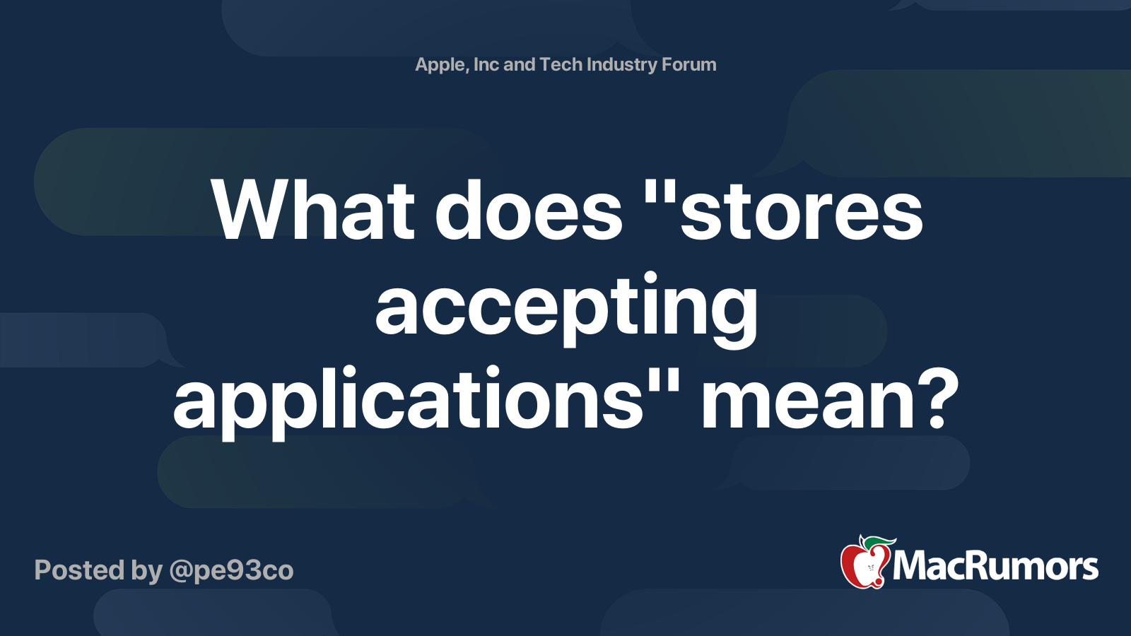 What does "stores accepting applications" mean? | MacRumors Forums