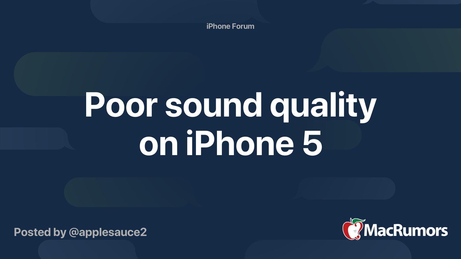 Poor sound quality on iPhone 5 | MacRumors Forums