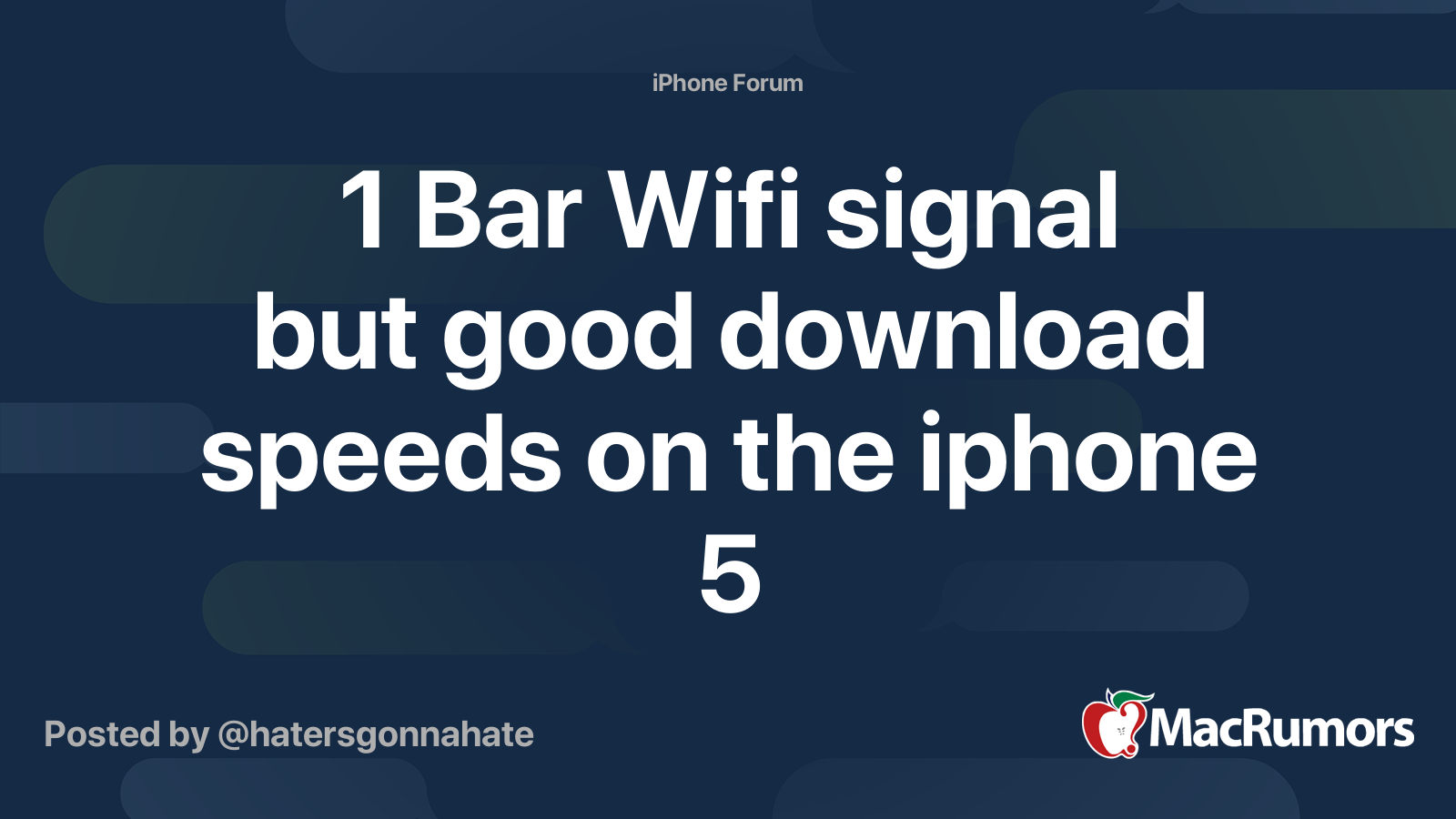 1 Bar Wifi signal but good download speeds on the iphone 5 | MacRumors ...