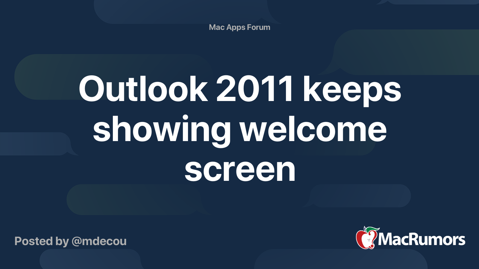 Outlook 2011 keeps showing welcome screen | MacRumors Forums