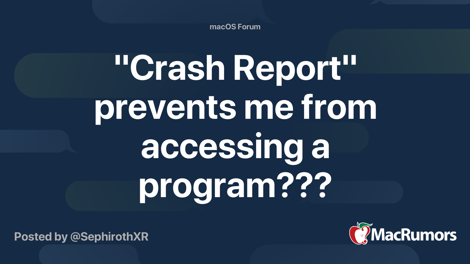 "Crash Report" prevents me from accessing a program??? | MacRumors Forums