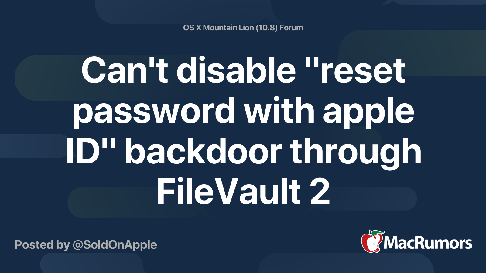 Can't disable "reset password with apple ID" backdoor through FileVault 2 | MacRumors Forums