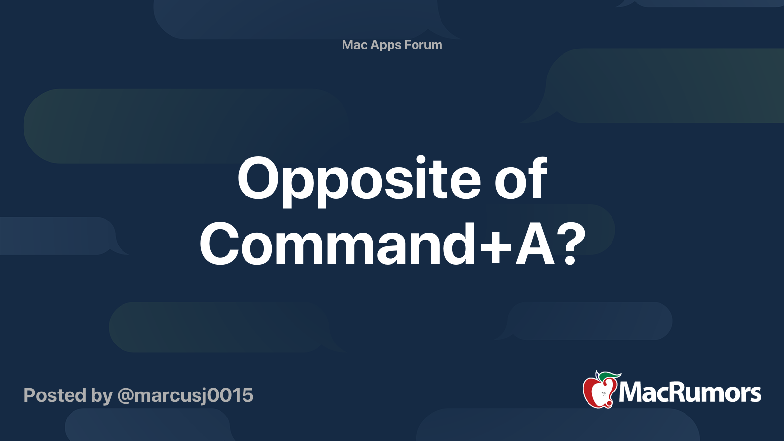 Opposite of Command+A? | MacRumors Forums