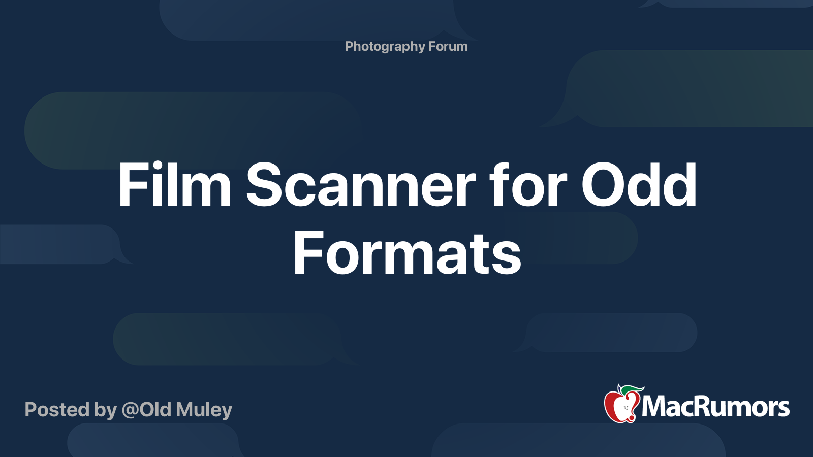Film Scanner for Odd Formats | MacRumors Forums